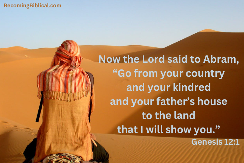 God Calls Abram to Blessing – Becoming Biblical